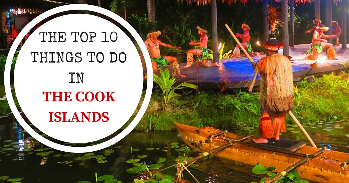 Top 10 Things To Do In The Cook Islands | X Days In Y