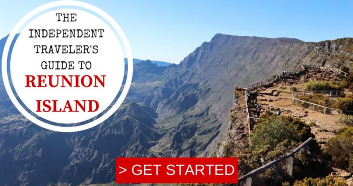 Top 10 Sites & Experiences You Can't Miss In Reunion Island